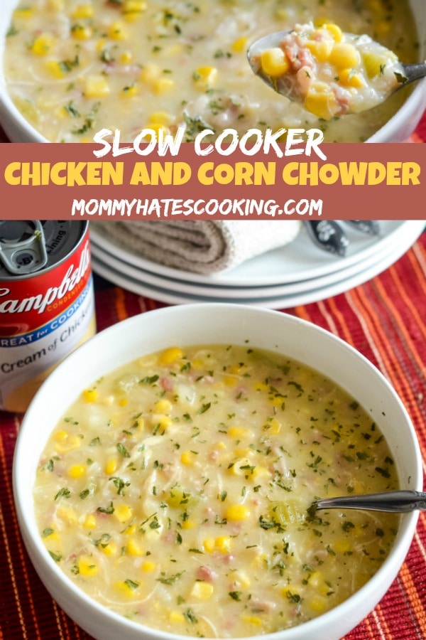 Slow Cooker Creamy Chicken and Corn Chowder - Mommy Hates Cooking