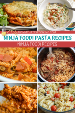 Ninja Foodi Pasta Recipes - Mommy Hates Cooking