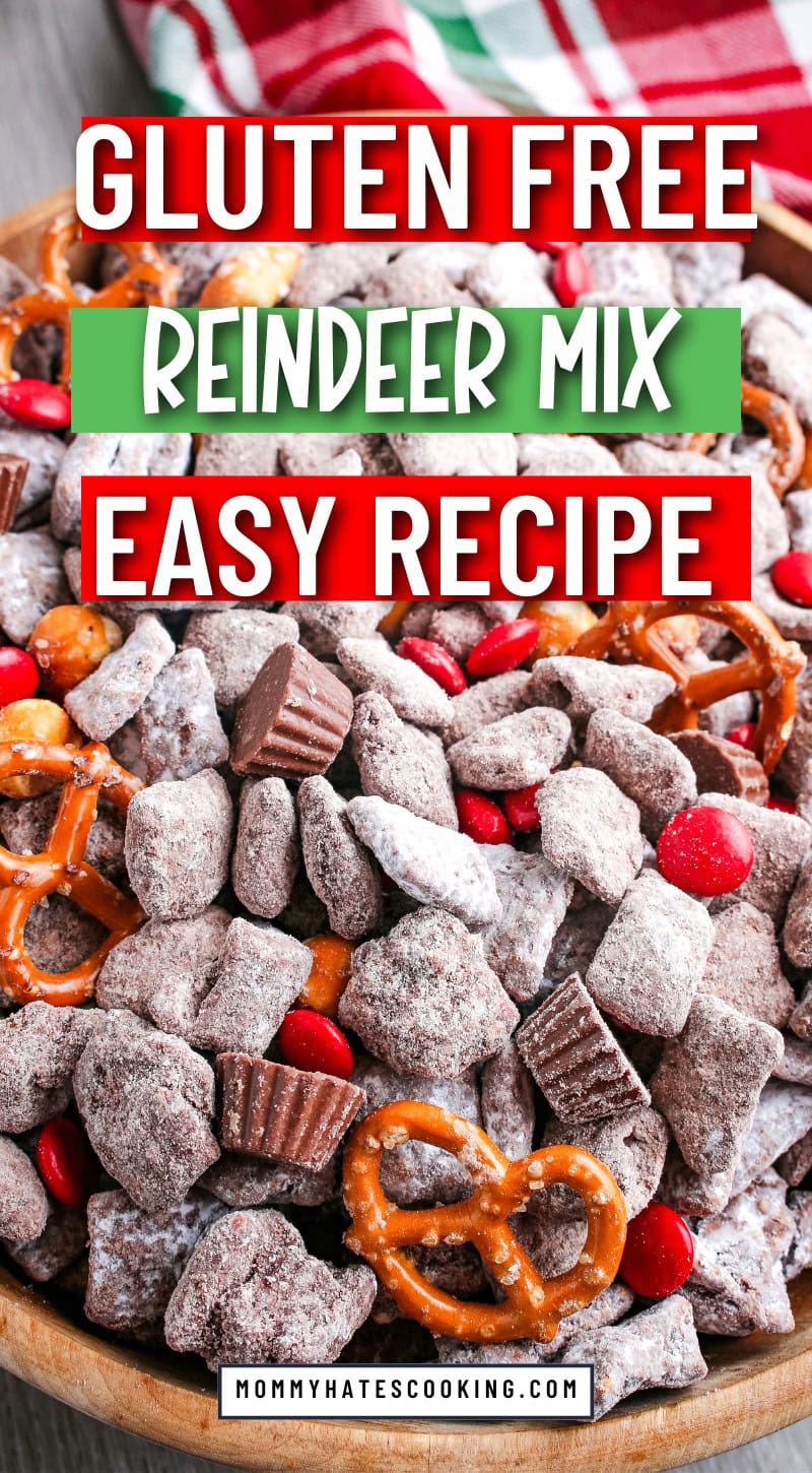 Gluten-Free Reindeer Chow Mix - Mommy Hates Cooking