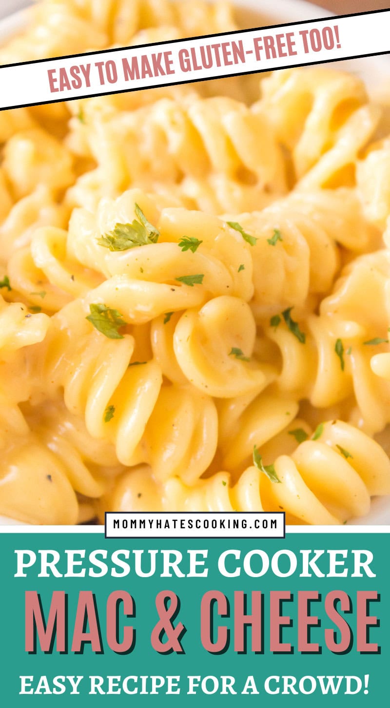 Pressure Cooker Mac and Cheese (Gluten-Free) - Mommy Hates Cooking