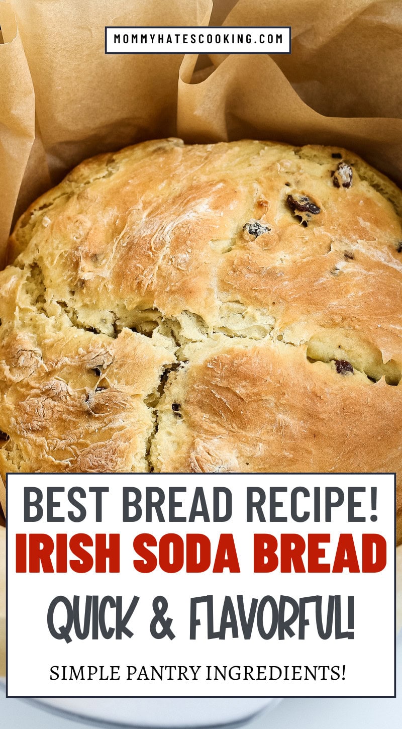 Easy Irish Soda Bread Recipe with Simple Ingredients - Mommy Hates Cooking
