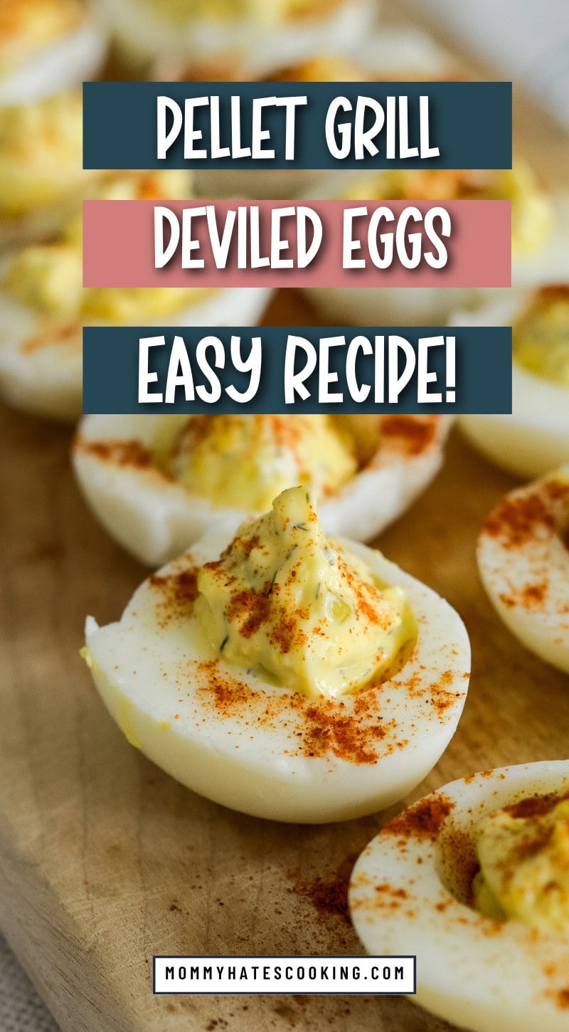 Smoked Deviled Eggs on the Pellet Grill - Mommy Hates Cooking