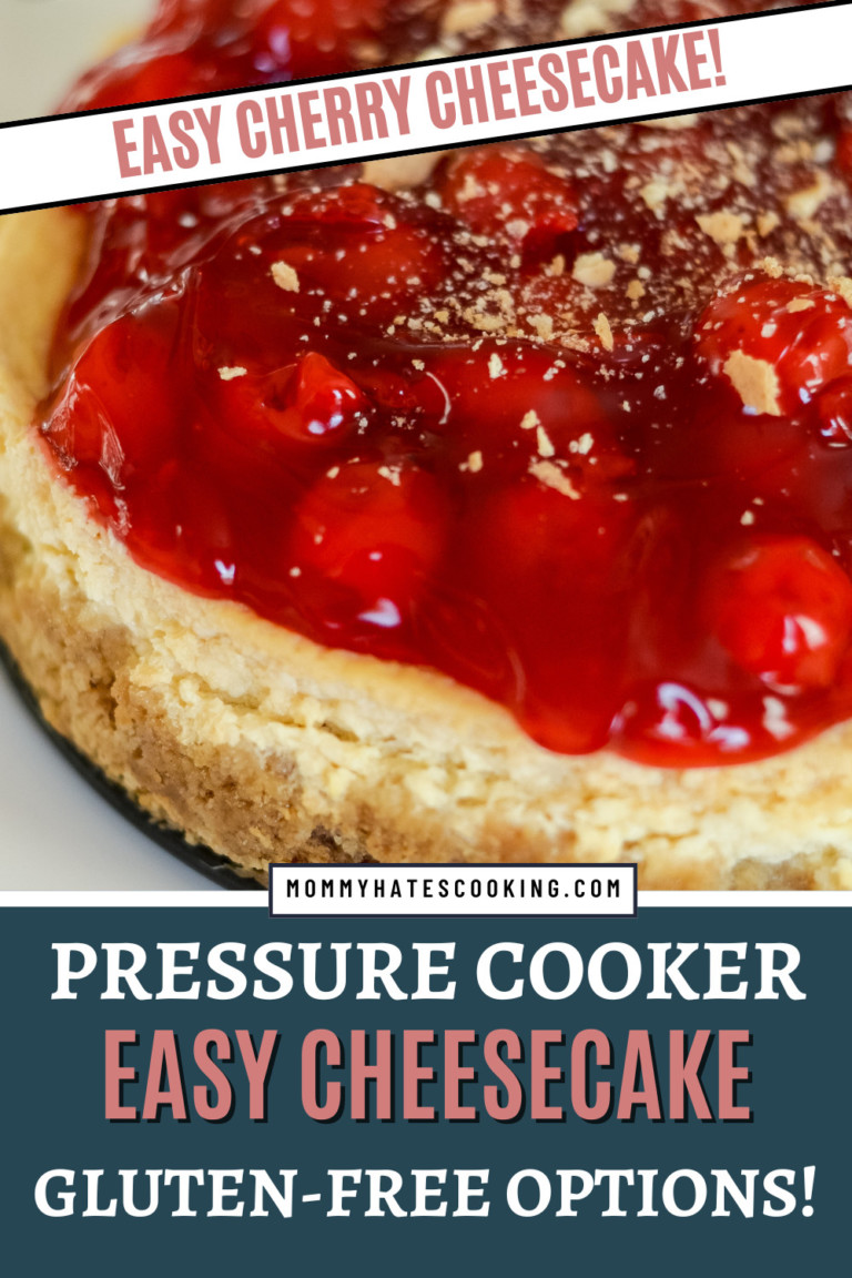 Gluten-Free Pressure Cooker Cheesecake Recipe - Mommy Hates Cooking